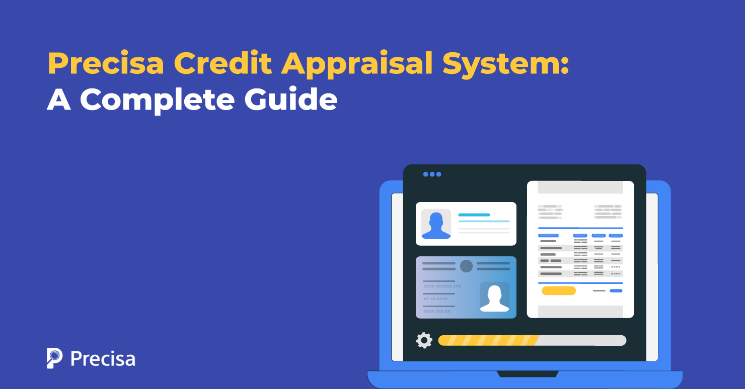 Precisa’s Credit Appraisal System: A Full Overview